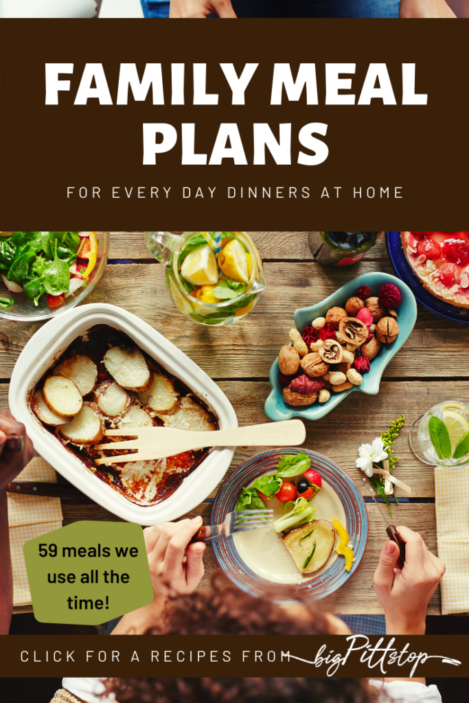 Tried and True Family Meals - BIGPITTSTOP