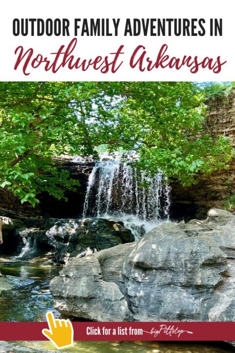 The Ultimate List of Northwest Arkansas Epic Family Fun - BIGPITTSTOP